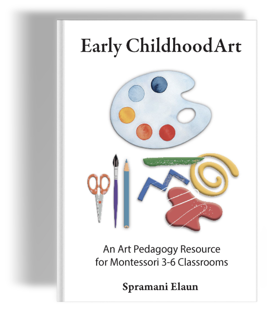 Montessori Art Book, Teaching Art to Early Childhood (Ages 3–6 ...